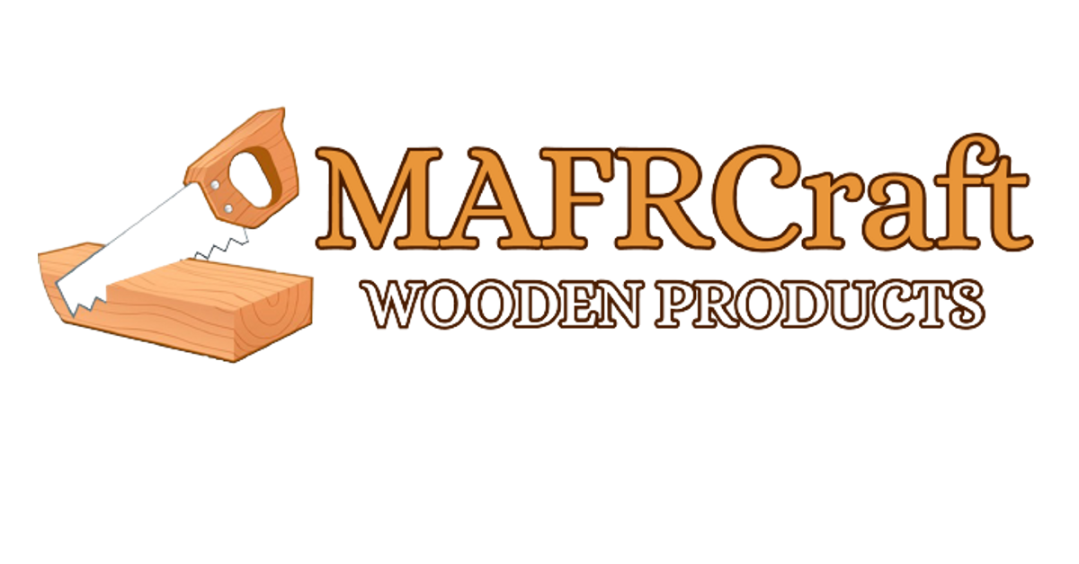 MAFRCraft Wooden products